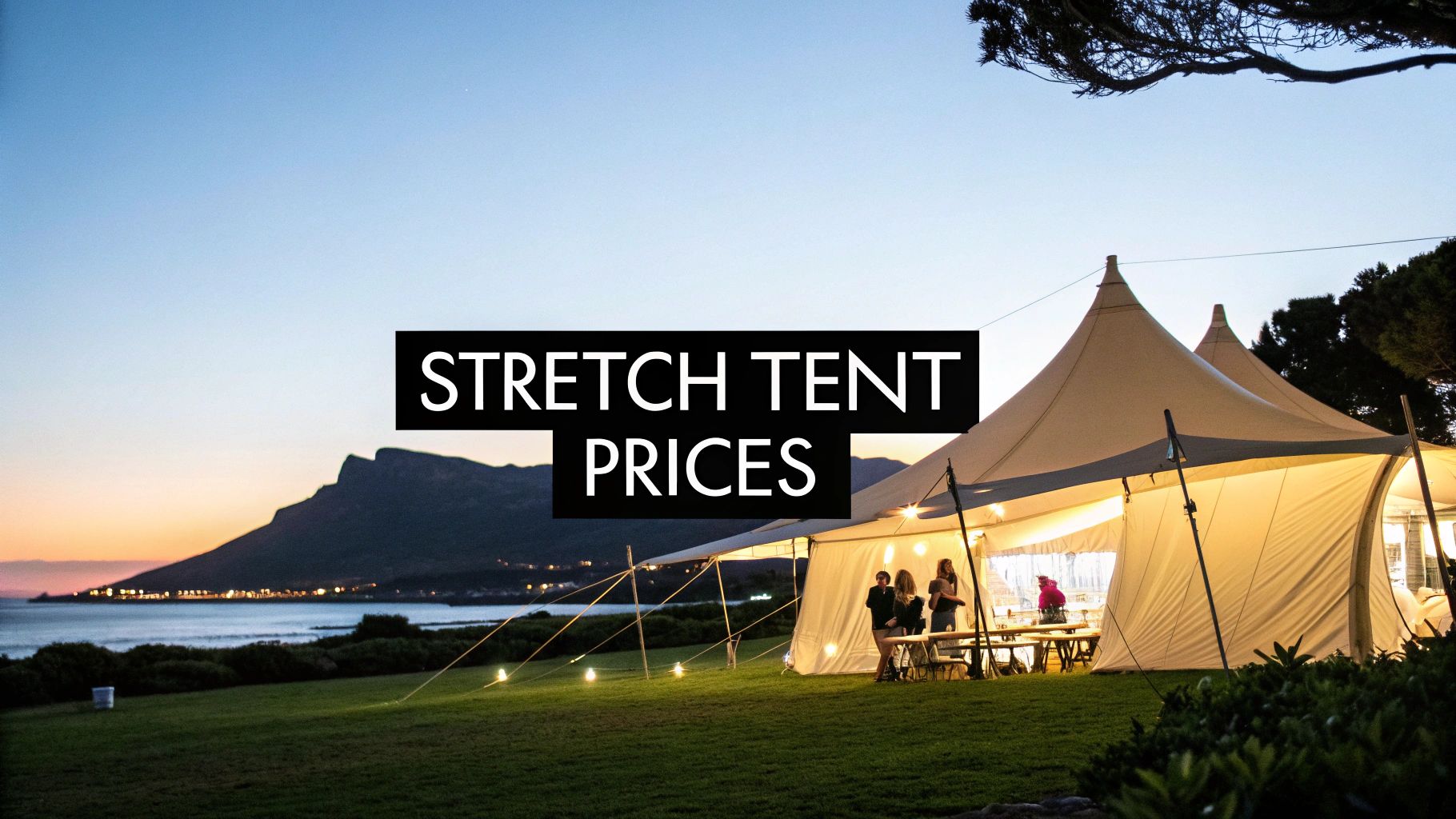 A Guide to Prices for Stretch Tents in Cape Town